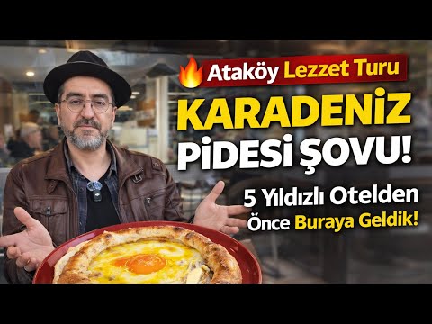 Kebap → Pide → Fine Dining! Ataköy’de Bir Günümüz