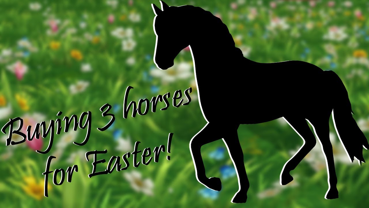 Buying 3 horses for Easter ~ Star Stable Online - YouTube