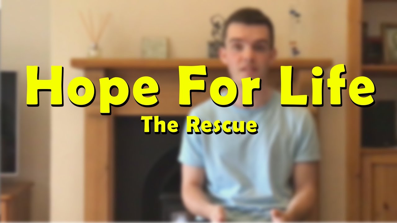 Hope For Life #5 | The Rescue Part 1 - YouTube