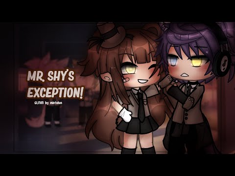 Mr.Shy’s Exception! ♡ || GLMM || Gacha Mini Movie || Mintelvn