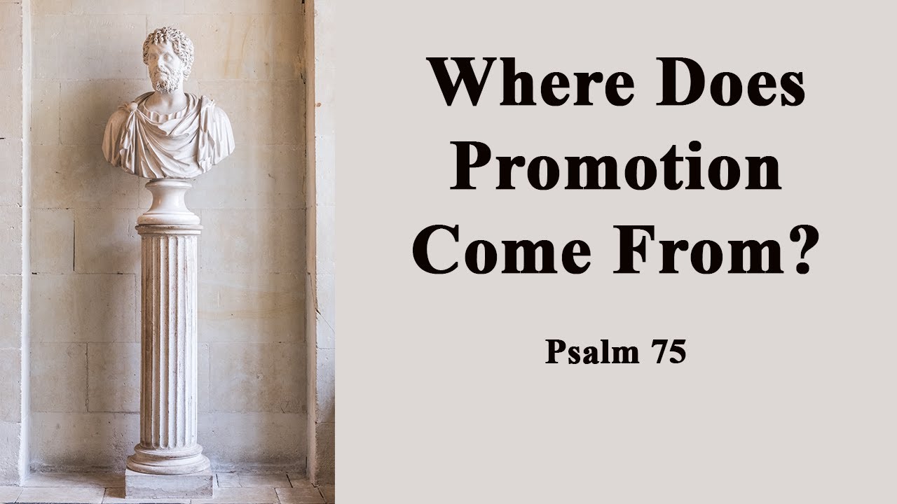 Psalm 75:7-8; March 2, 2023 - YouTube