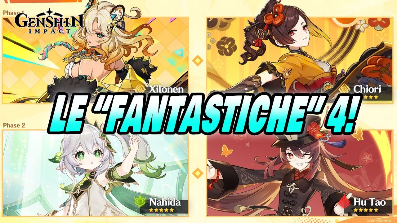 XILONEN+CHIORI+HU TAO+NAHIDA: Analisi Banner! Annunciati anche i 4 ...