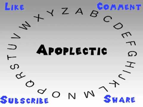 How to Say or Pronounce Apoplectic - YouTube