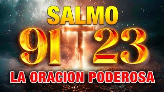 Salmo 91 Y Salmo 23 Las Dos Oraciones M C3 A1s Poderosas De La Biblia ...