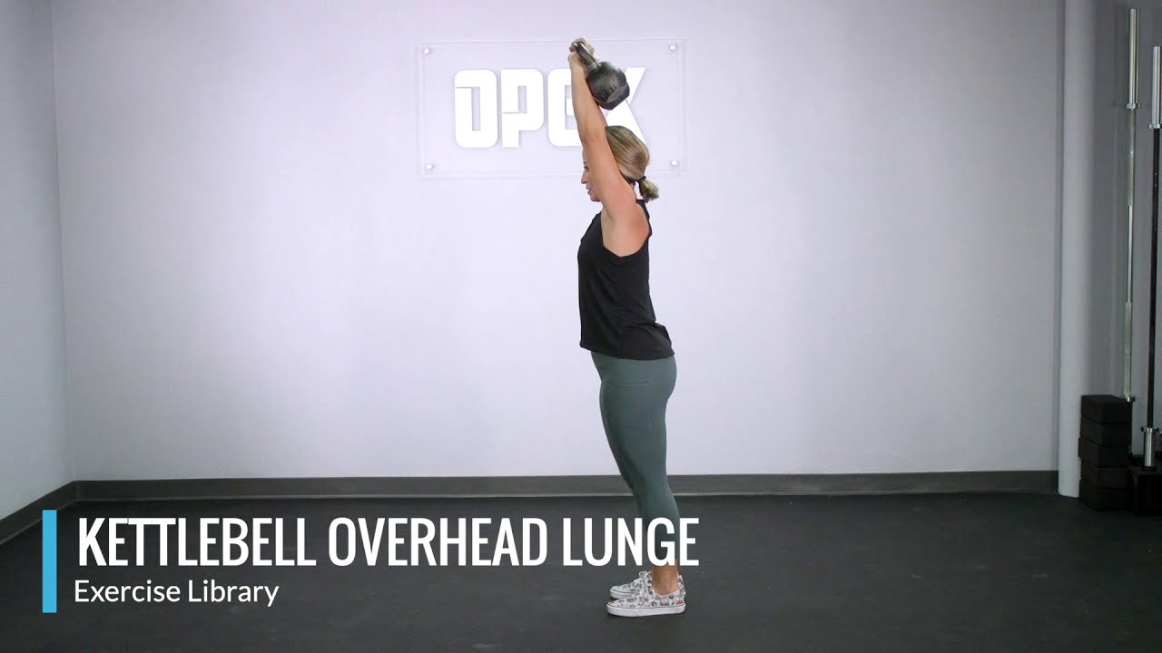 Kettlebell Overhead Lunge - OPEX Exercise Library - YouTube