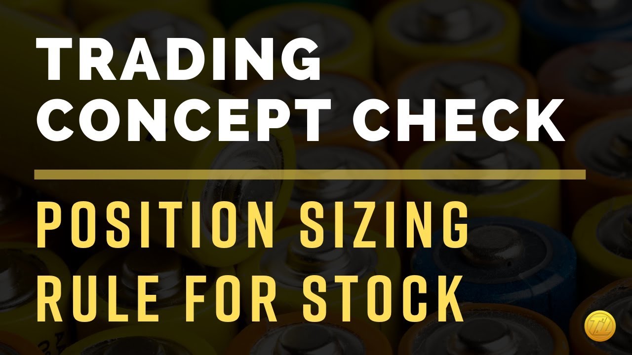 Trading Concept Check: Position sizing rule for stock - YouTube