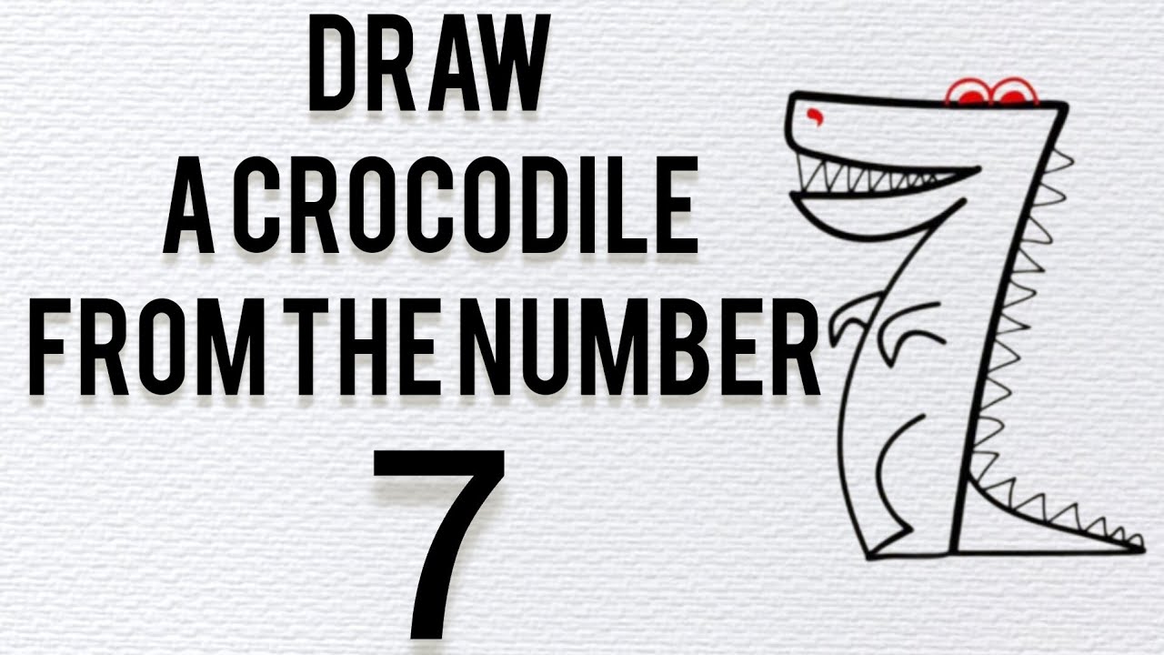How to draw a crocodile from the number "7" || drawing for kids || step ...