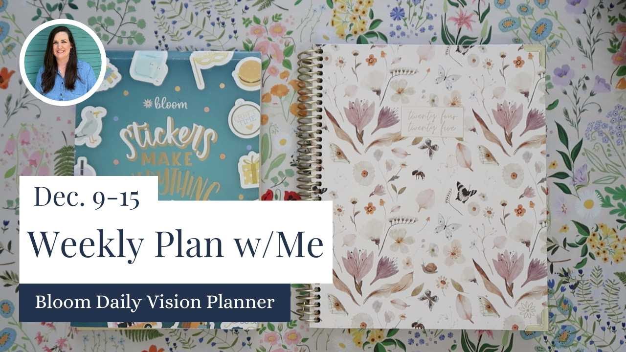 December 9th | Weekly Plan With Me | Bloom Vision Planner - YouTube
