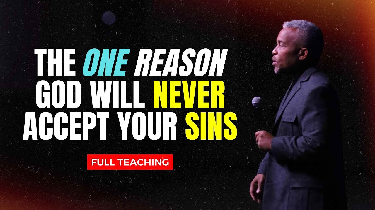 The One Reason God Can NEVER Accept Your Sins - YouTube