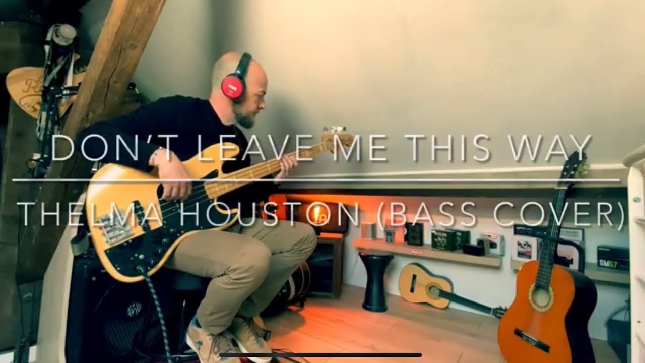 Don’t leave me this way (Thelma Houston Bass Cover) by Mister Click ...