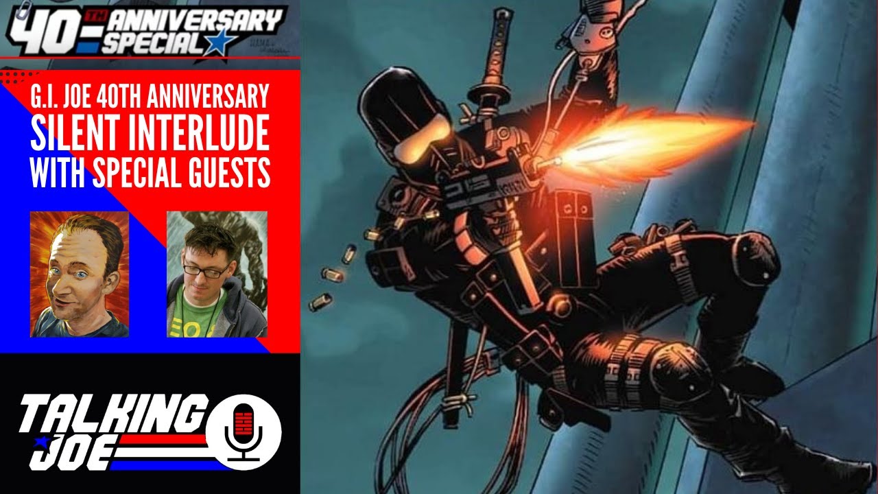 Talking Joe: G.I Joe: 40th Anniversary - Silent Interlude with Robert ...
