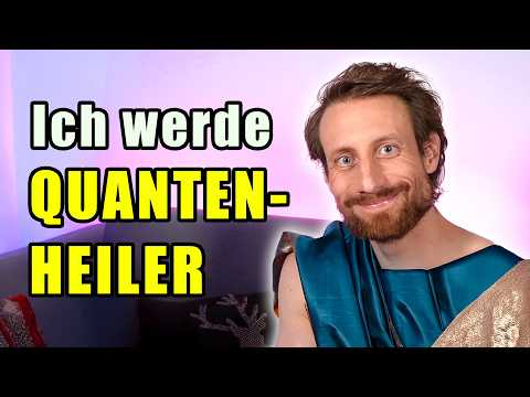 Ich mache die absurde QUANTENHEILER Online Ausbildung