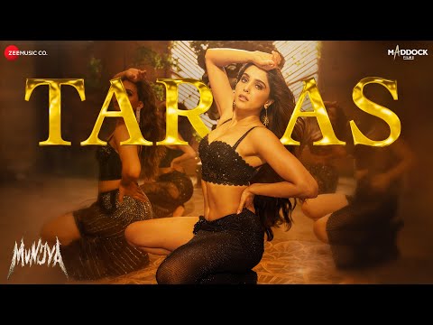 Taras | Munjya | Sharvari & Abhay Verma | Sachin-Jigar, Jasmine Sandlas | Amitabh Bhattacharya
