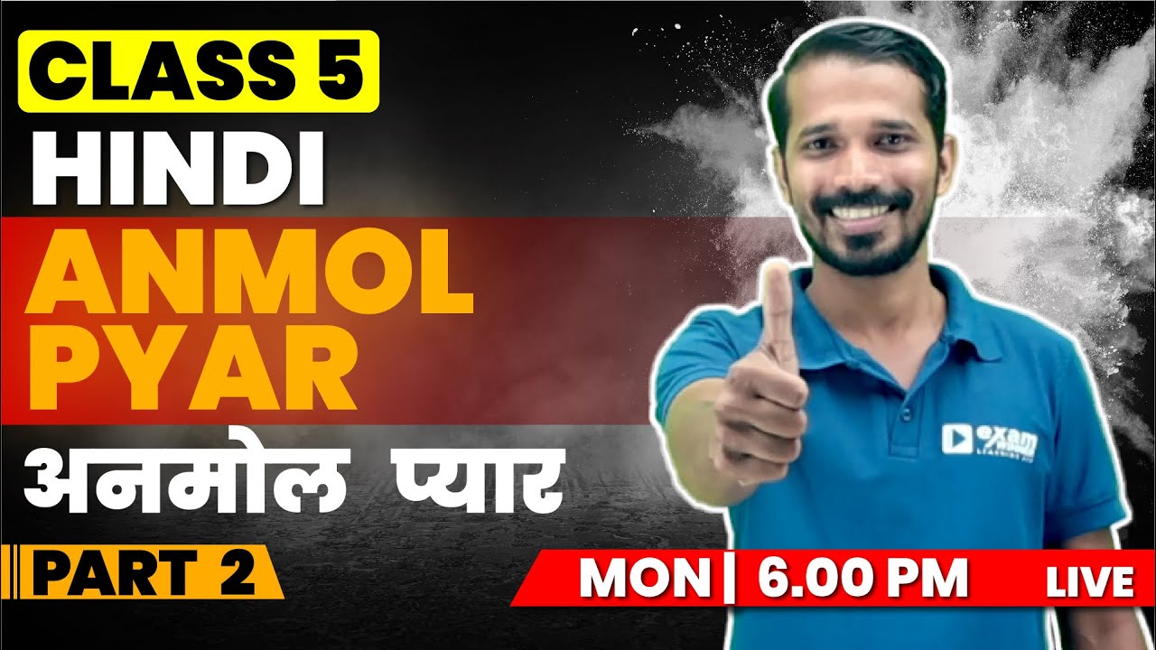 CLASS 5 HINDI | Chapter 1 Part 2 | अनमोल प्यार | Anmol Pyar | Exam ...