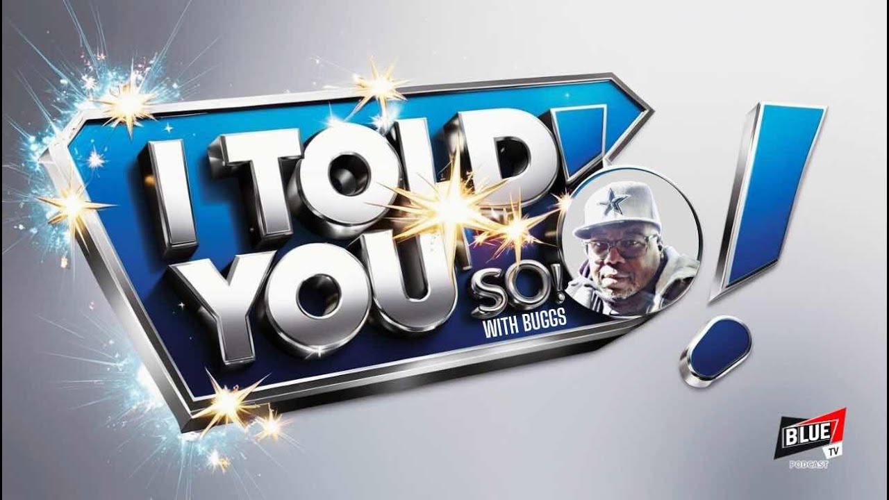 I TOLD YOU SO! Podcast with Derrick Buggs - YouTube