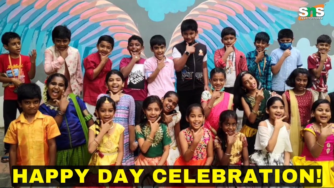 SNS Academy, Happy Day Celebration! SNS Institutions, Coimbatore - YouTube