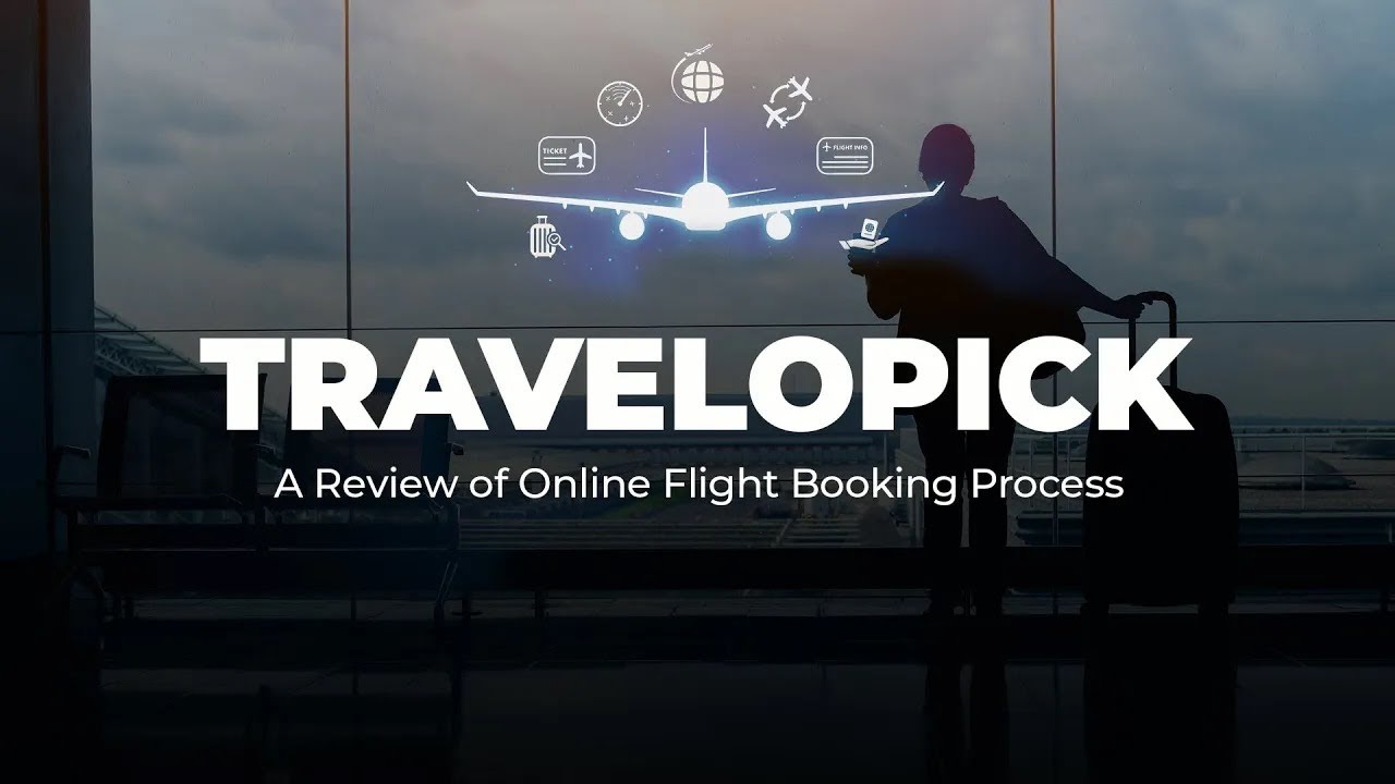Travelopick: Reviews of Online Flight Booking Process - YouTube
