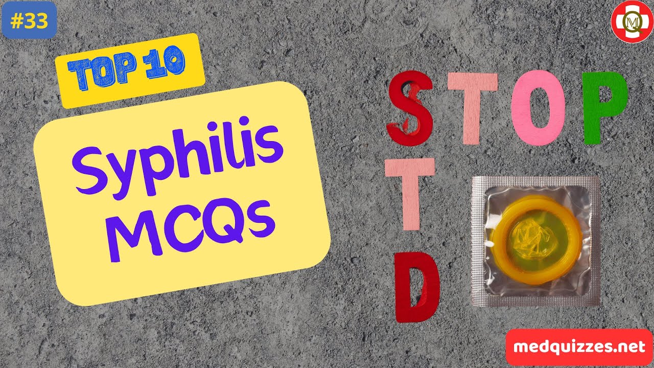 #33. Top 10 Interesting MCQs About Syphilis - YouTube