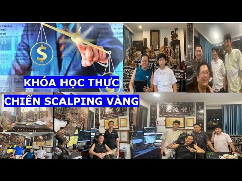 KHÓA HỌC THỰC CHIẾN SCALPING VÀNG - YouTube