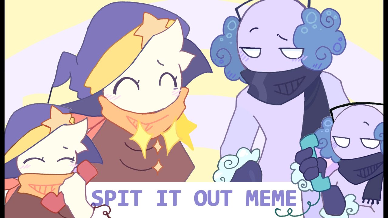 SPIT IT OUT MEME - YouTube