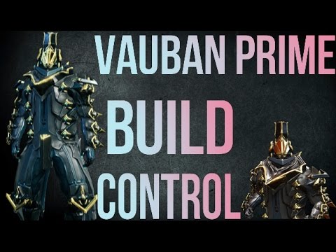 Warframe Build Vauban Prime Control (2 Formas) - YouTube