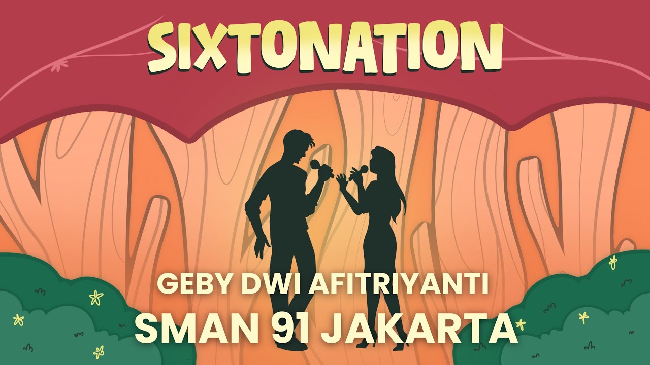 SOLO VOCAL SMAN 91 JAKARTA - GEBY DWI AFITRIYANTI || SIXTONATION 2025 ...