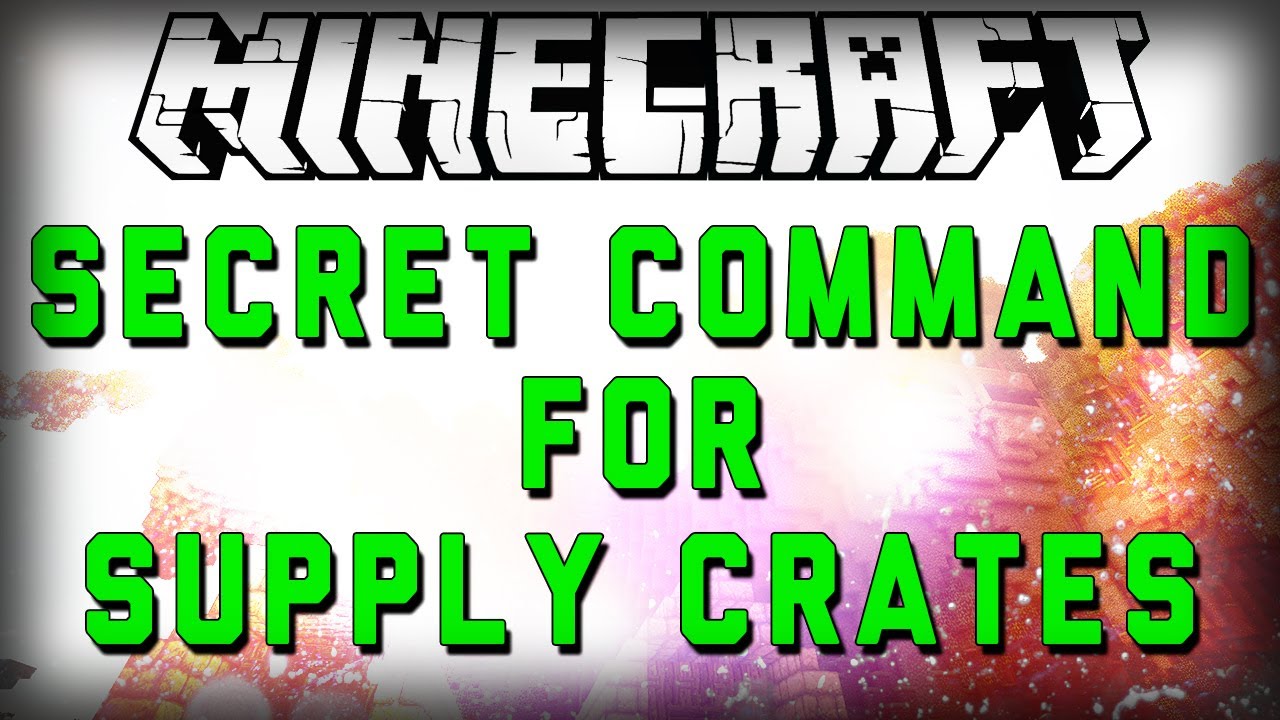 Minecraft: Secret Command For Supply Crates - YouTube