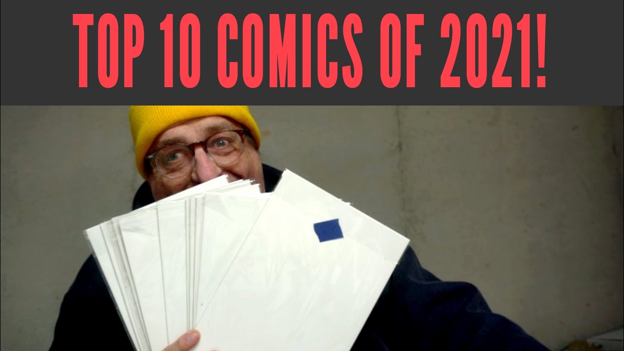 The Top Ten Comic Books Of 2021! - YouTube
