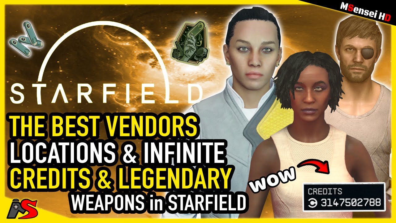 STARFIELD The BEST Vendor Locations and Legendary Weapon Farm The Key ...
