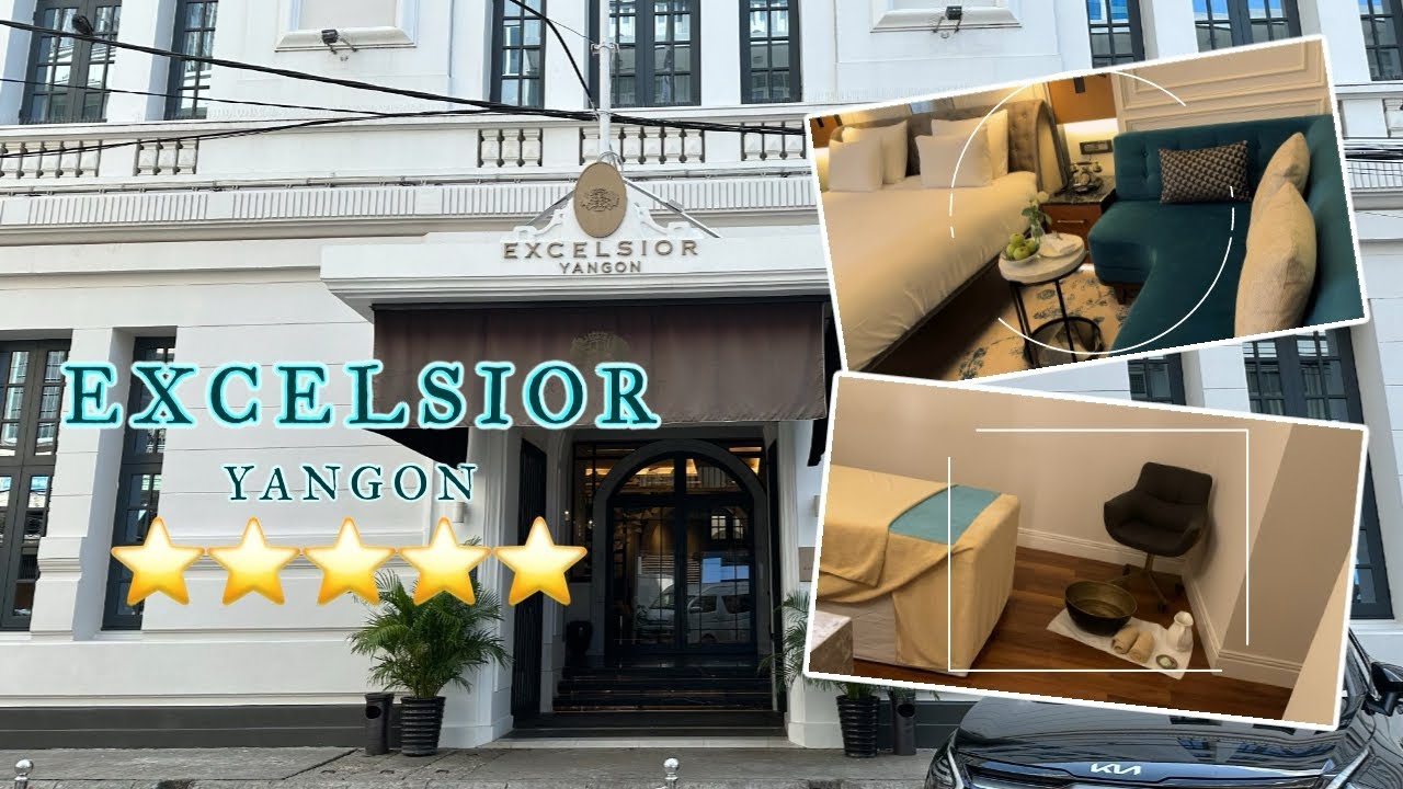 EXCELSIOR YANGON| Five Star hotel in Yangon| Top 20 hotels in Asia| One of the best hotels in ...