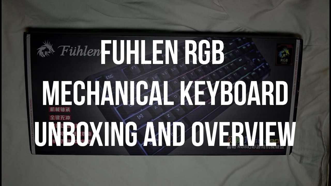 Fuhlen SM680R RGB Mechanical Keyboard Unboxing and Overview - YouTube