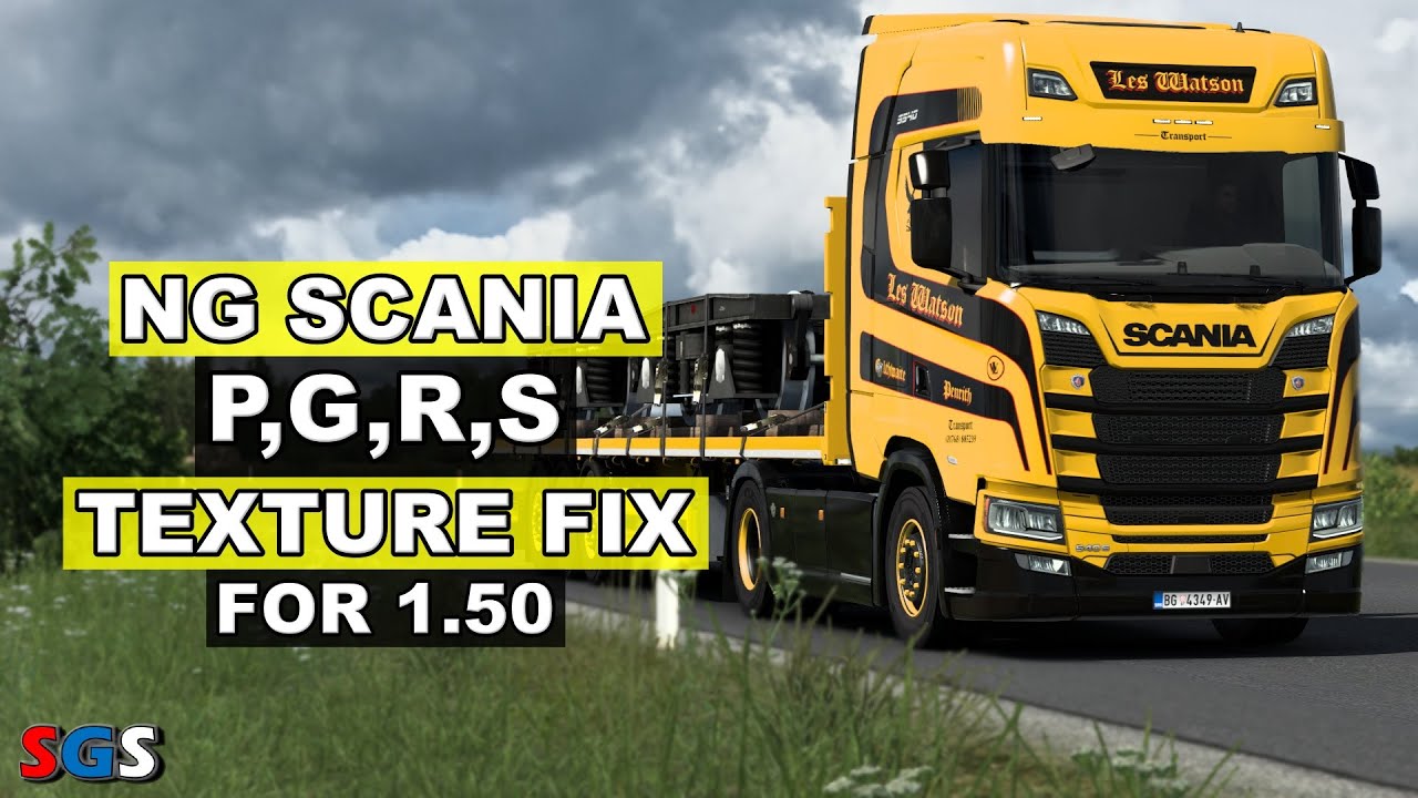 |ETS2 1.50| NG Scania P,G,R,S Texture Fix - YouTube