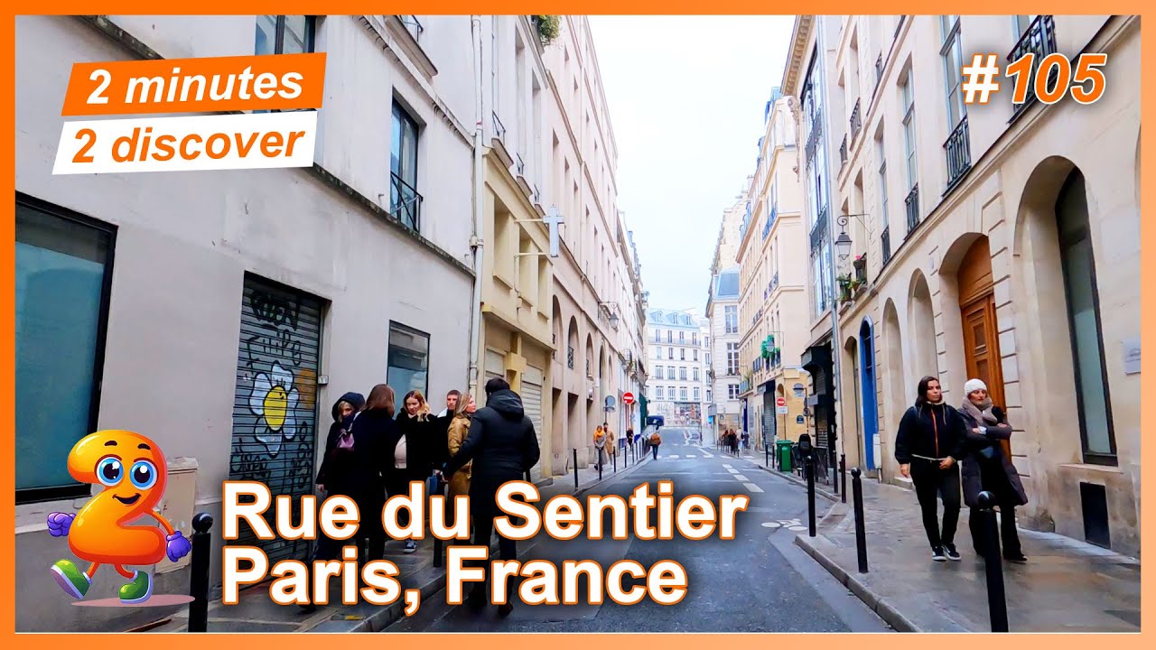 2 minutes 2 discover 105: Rue du Sentier, Paris, France - YouTube