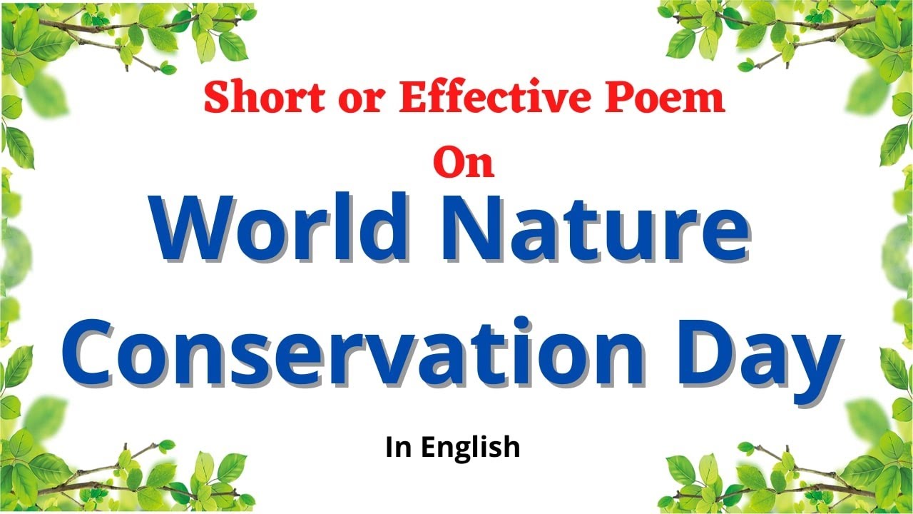World Nature Conservation day poem in English | Save Nature Save Nature ...