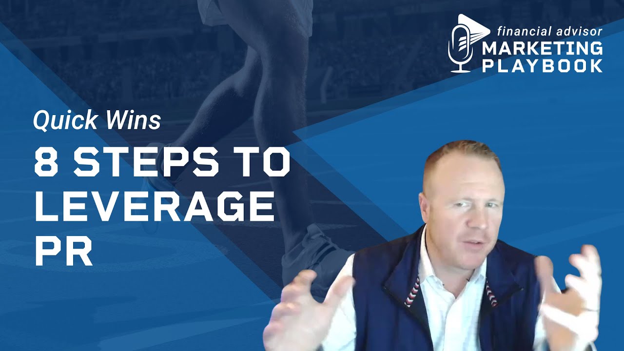 How to Leverage PR as a Financial Advisor: Turn Articles into Clients - YouTube