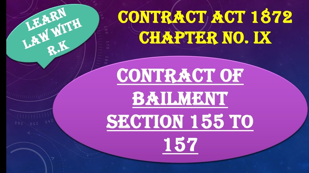 Contract of Bailment/Section 155 to 157/ Contract Act 1872 - YouTube