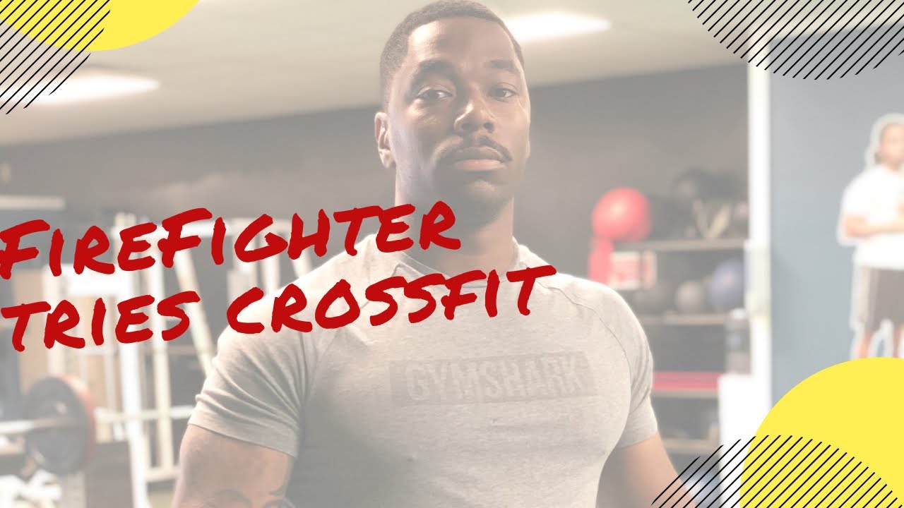 FireFighter tries CrossFit workout for first time! - YouTube
