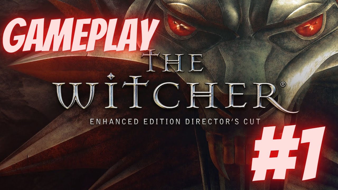 The Witcher Enhanced Edition Gameplay #1 - YouTube