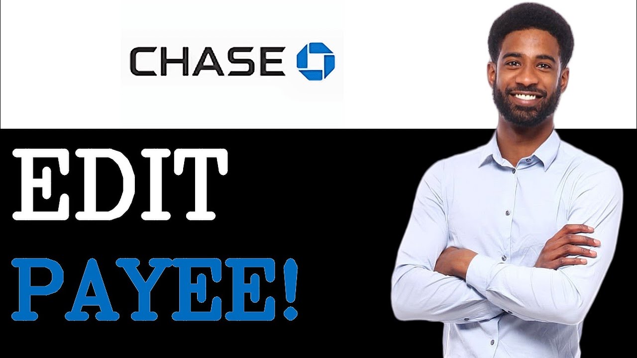 How To Edit Payee Info On Chase App (2025) - YouTube