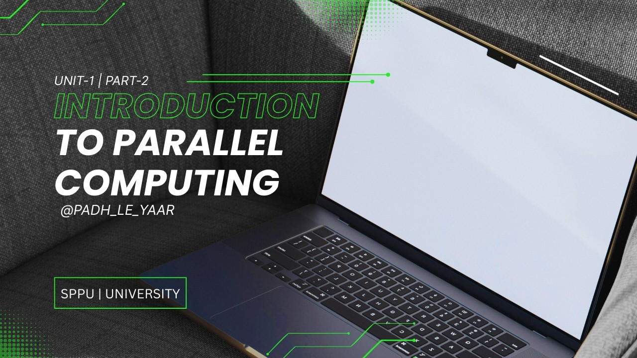 HPC Unit-1 (Part-2) | Introduction to Parallel Computing | SPPU | High ...