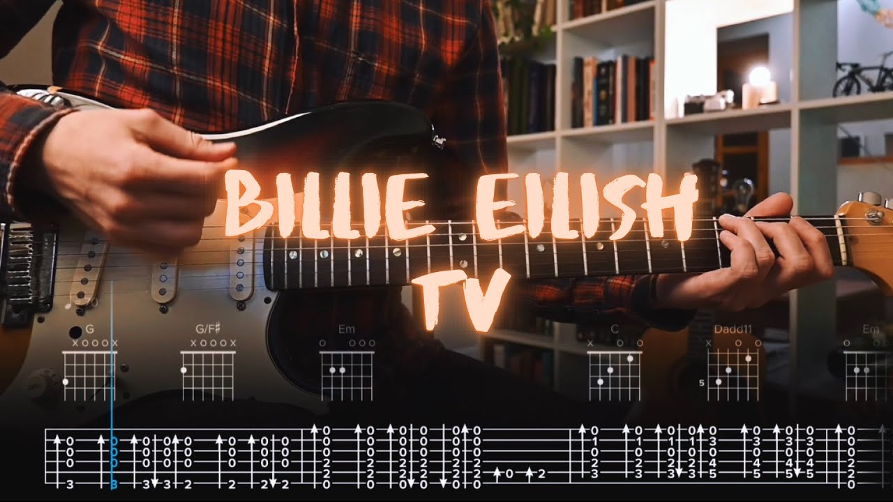 TV Billie Eilish Сover / Guitar Tab / Lesson / Tutorial - YouTube
