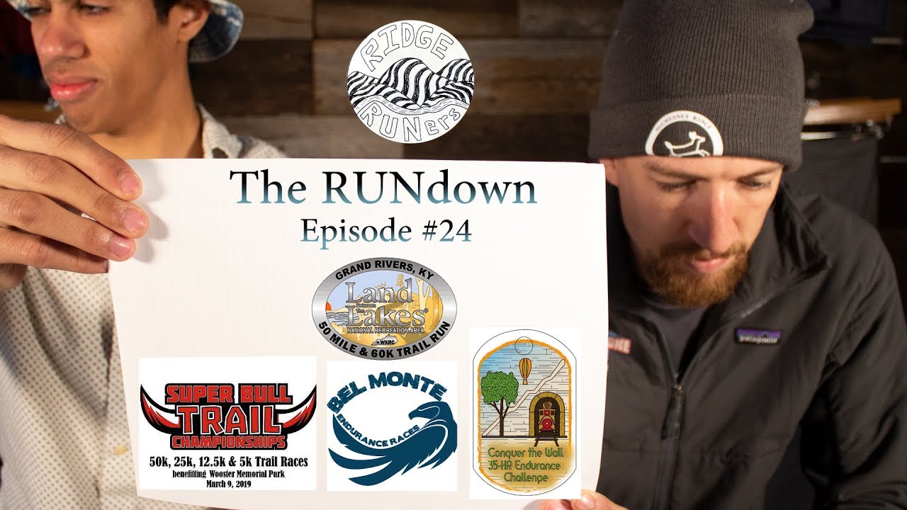 The RUNdown - Episode #24 | Super Bull Trail Championships, Bel Monte ...
