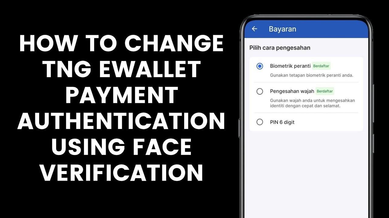 How to Change Touch N Go eWallet Payment Verification to Face ...
