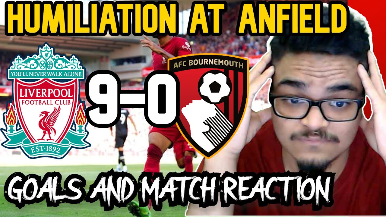 Utd fan reaction 9-0 LIVERPOOL vs Bournemouth Highlights | Liverpool vs ...