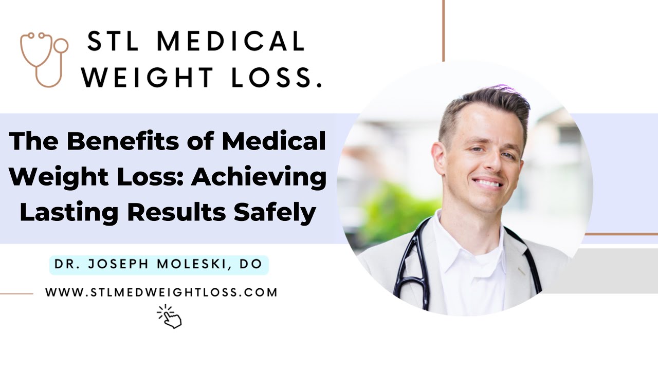 The Benefits of Medical Weight Loss: Achieving Lasting Results Safely ...