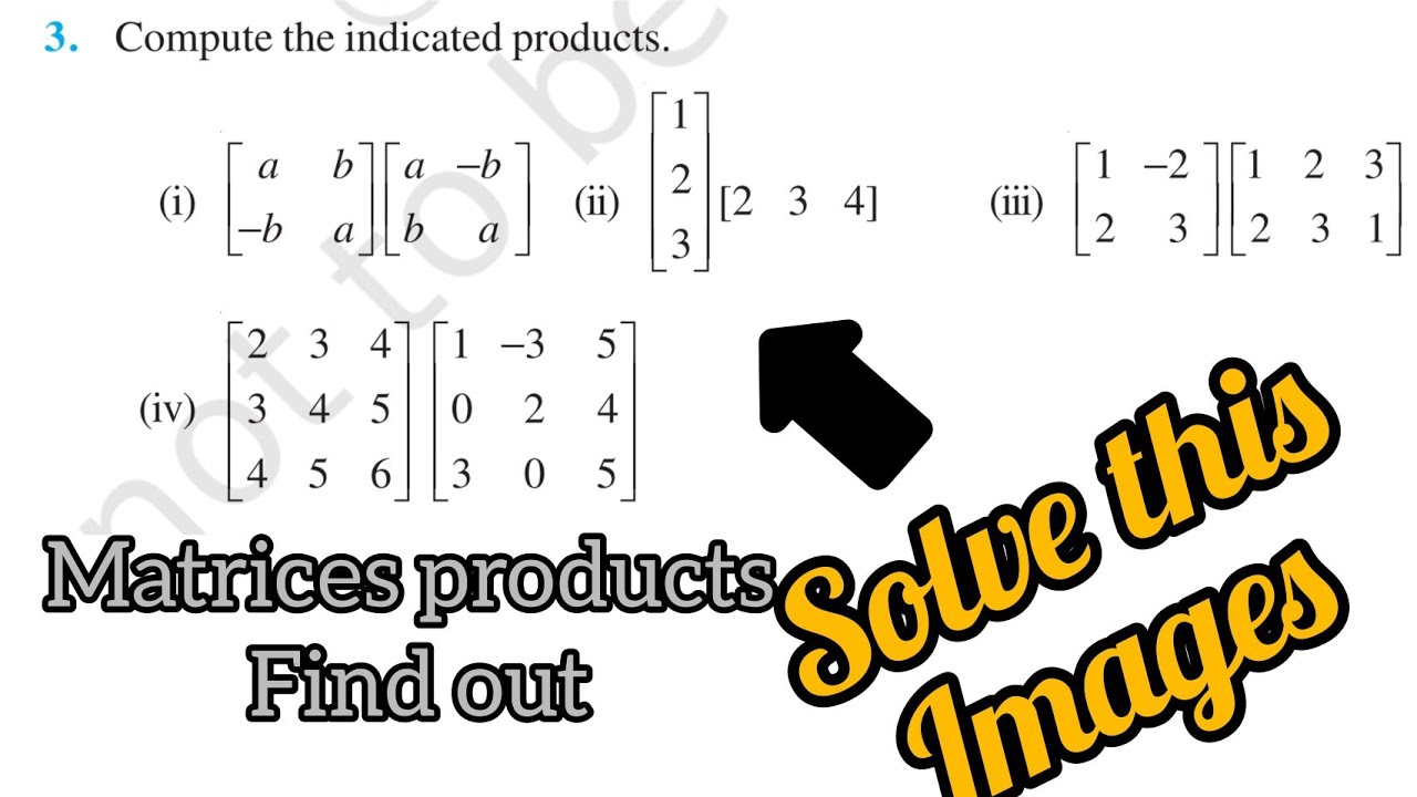 Matrices problem solve chapter:-03, and exercise:-3.2.., and problem no ...