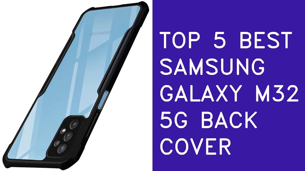 Top 5 Best Samsung Galaxy m32 5G Back Cover In India - YouTube