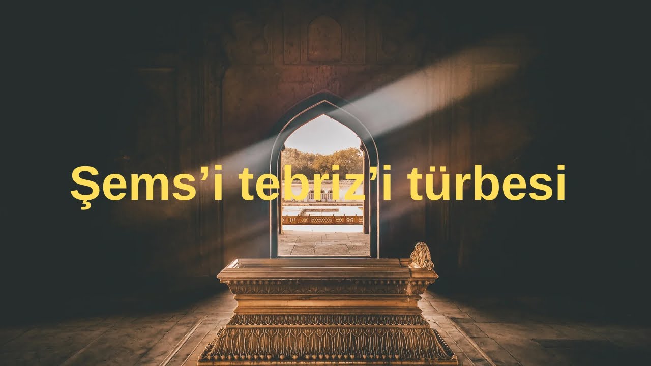 Şems’i tebriz’i türbesi / sarı saltuk türbesi / ismail baba türbesi ...