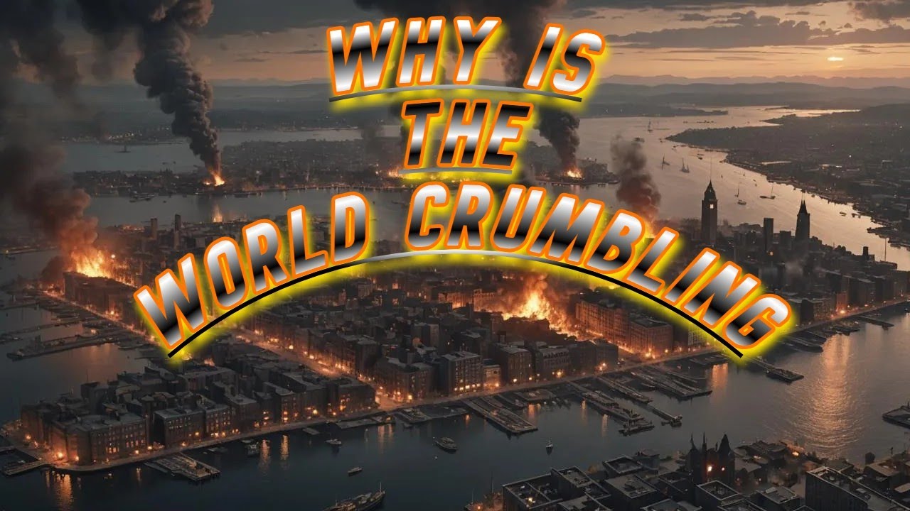 [🔴] Why Is The World "Crumbling" - YouTube