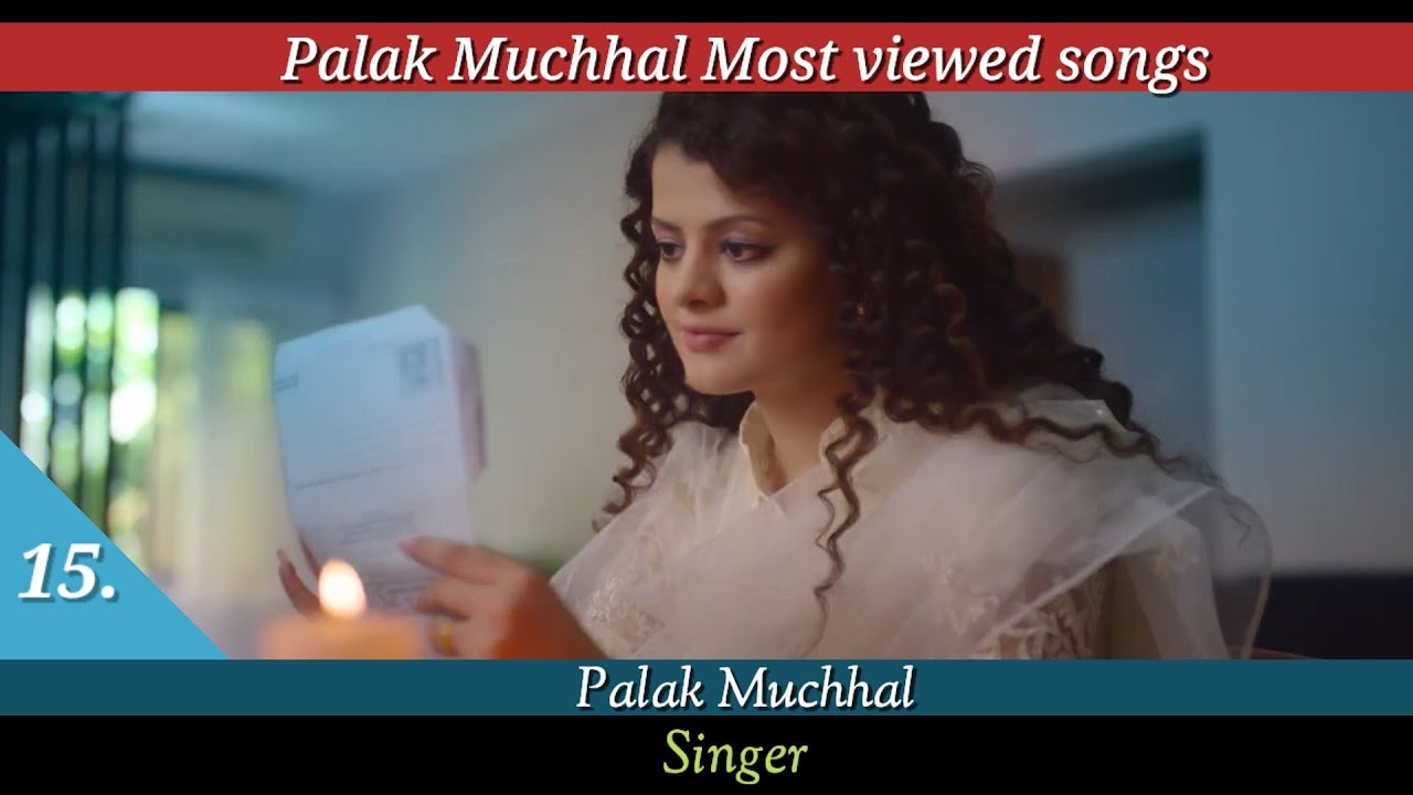 Palak Muchhal most viewed songs | Palak muchhal songs - YouTube